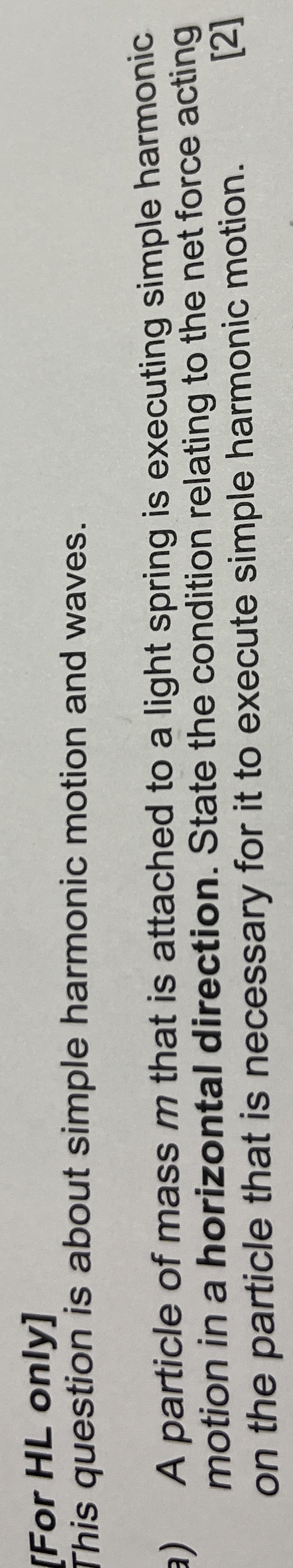 Solved [For HL only]This question is about simple harmonic | Chegg.com