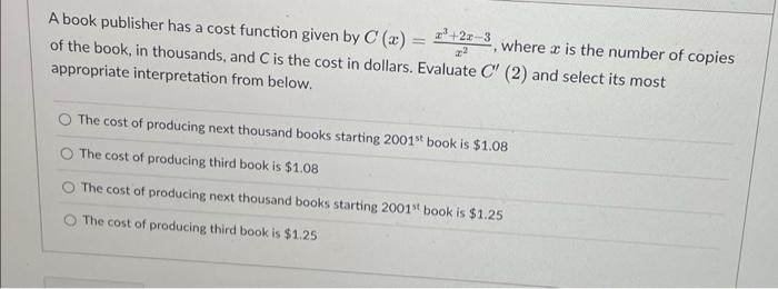 Solved A book publisher has a cost function given by C (x) | Chegg.com