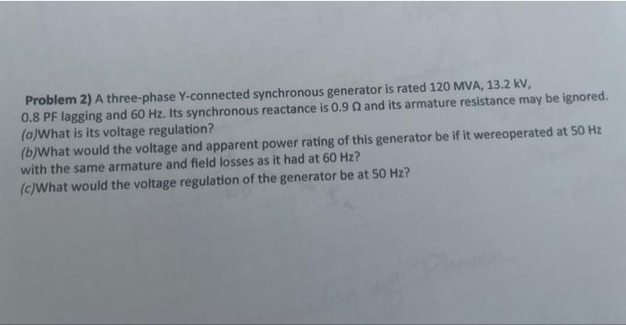 Solved Problem 2) A three-phase Y-connected synchronous | Chegg.com