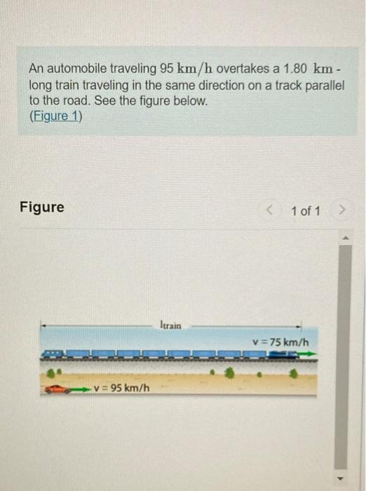 Solved An automobile traveling 95 km/h overtakes a 1.80 km | Chegg.com