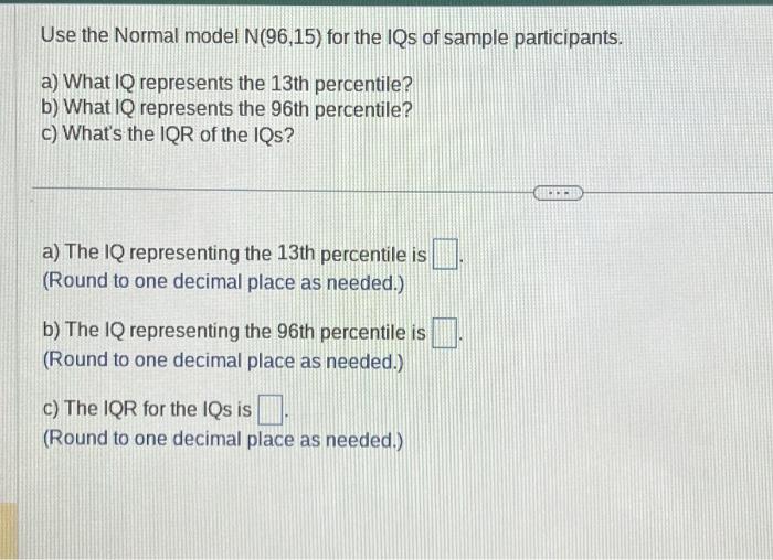 Use the Normal model N( 96,15) for the IQs of sample | Chegg.com