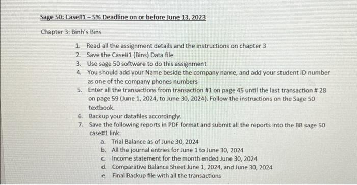 Solved Sage 50: Casett1-5\% Deadline on or before June 13, | Chegg.com