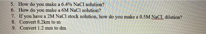 Solved 5. How do you make a 6.4% NaCl solution? 6. How do | Chegg.com