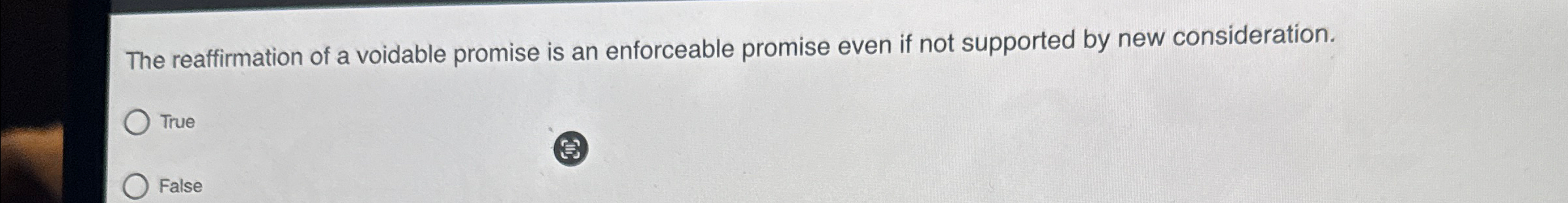Solved The reaffirmation of a voidable promise is an | Chegg.com