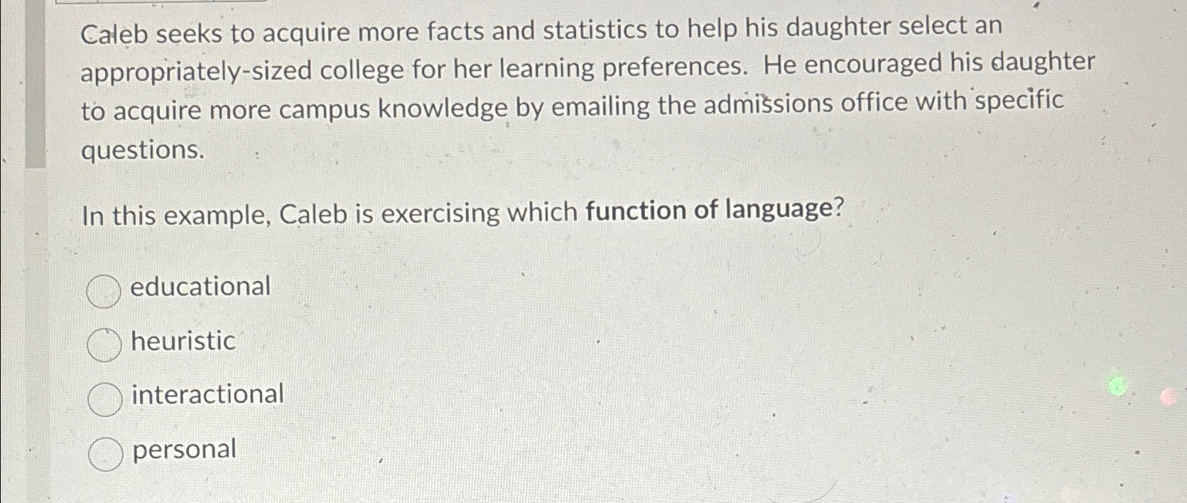 Solved Caleb seeks to acquire more facts and statistics to | Chegg.com