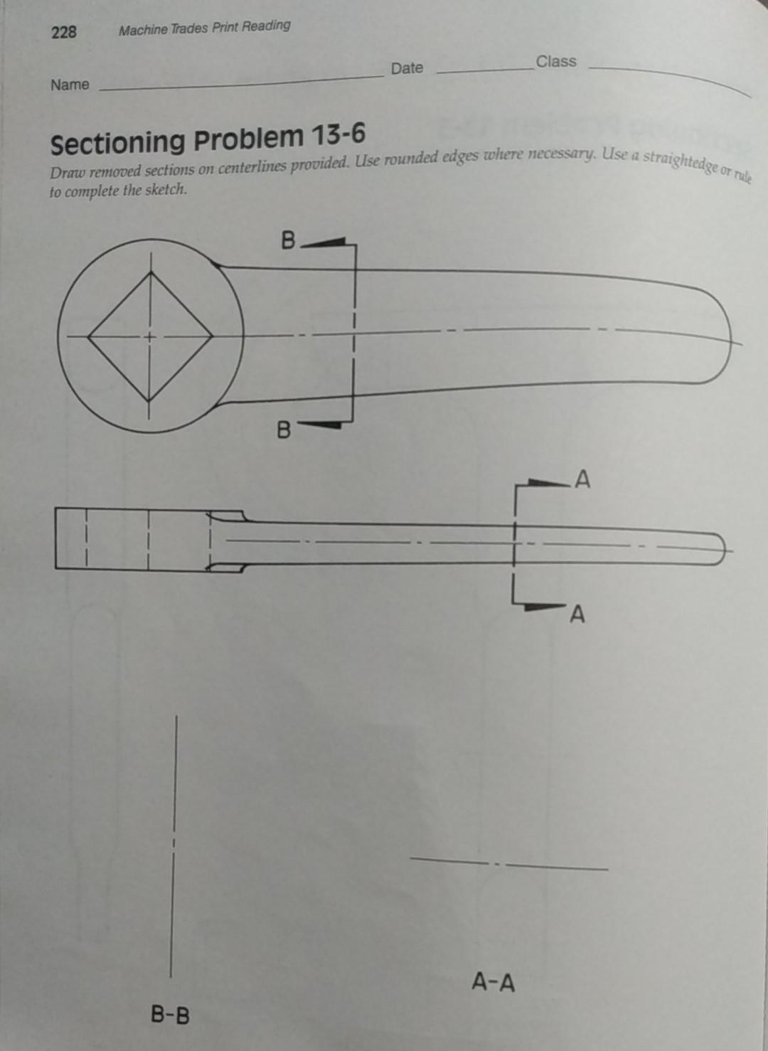 Solved Sectioning problem 13-6 draw removed sections on | Chegg.com