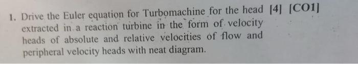 Solved 1. Drive the Euler equation for Turbomachine for the | Chegg.com