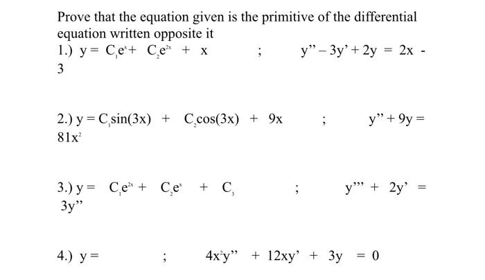 Solved Prove that the equation given is the primitive of the | Chegg.com
