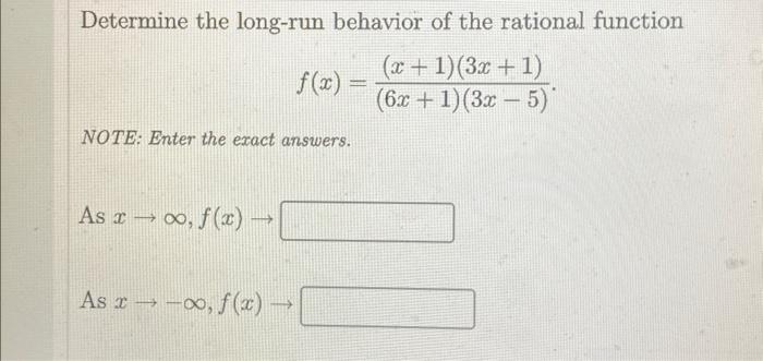 Solved Determine the long-run behavior of the rational | Chegg.com