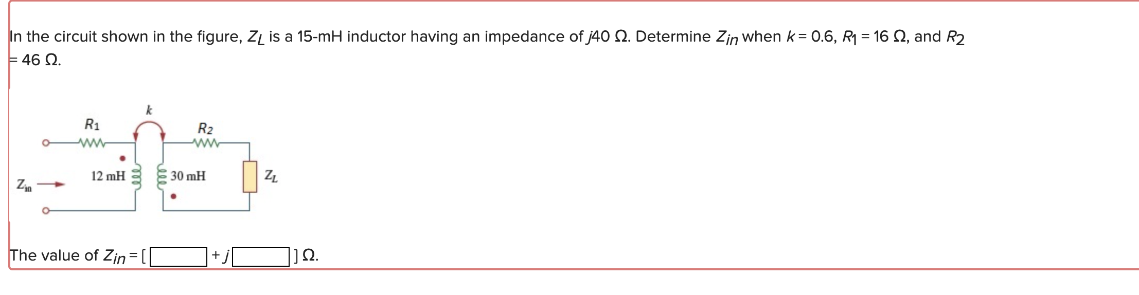 Solved In the circuit shown in the figure, ZL ﻿is a 15-mH | Chegg.com