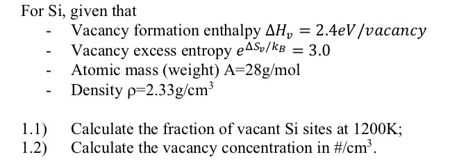 Solved For Si, given that 2.4eV/vacancy Vacancy formation | Chegg.com