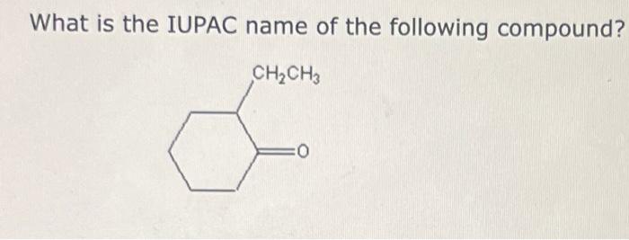 Solved What is the IUPAC name of the following | Chegg.com