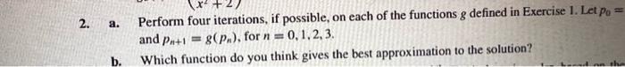 Solved 2. a. Perform four iterations, if possible, on each | Chegg.com