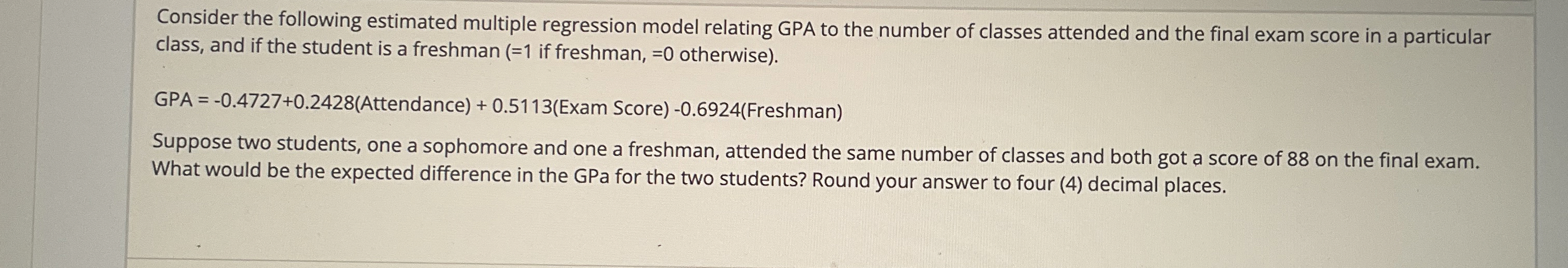 Solved Consider the following estimated multiple regression | Chegg.com