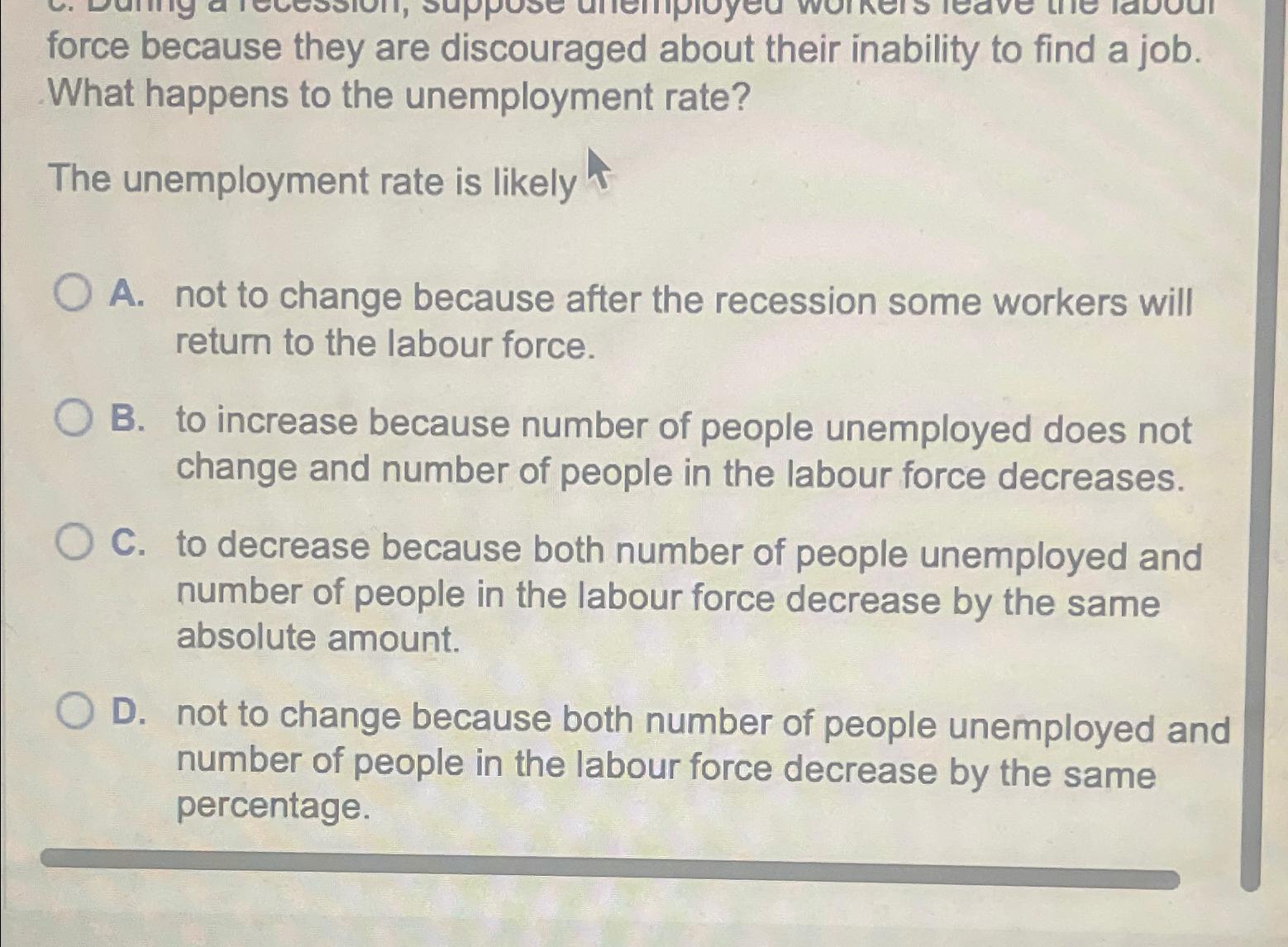 Solved force because they are discouraged about their | Chegg.com