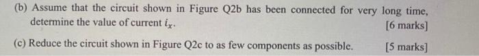 Solved (b) Assume that the circuit shown in Figure Q2b has | Chegg.com