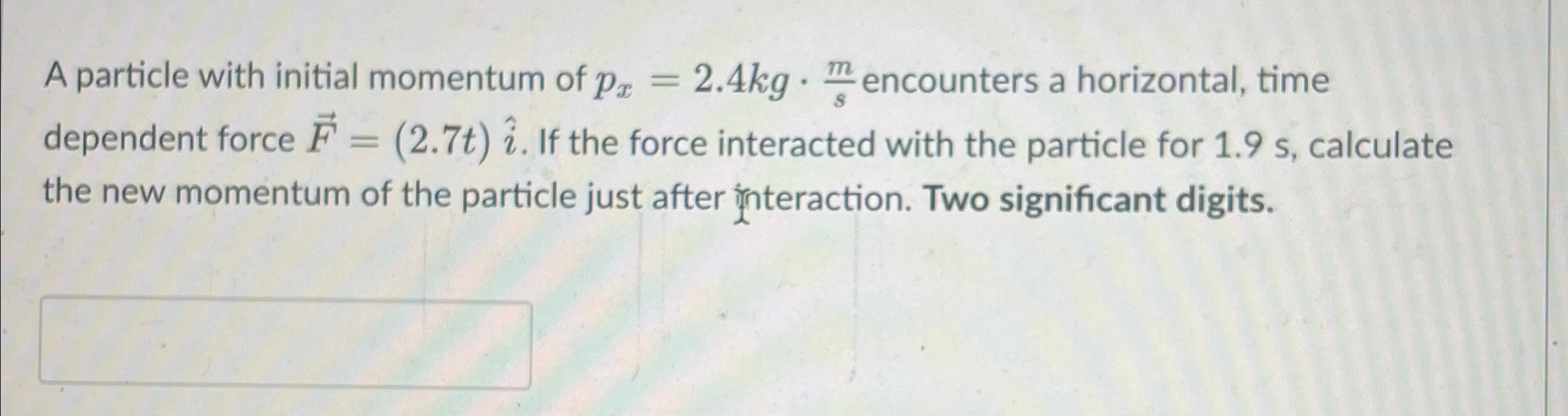 Solved A particle with initial momentum of px=2.4kg*ms | Chegg.com