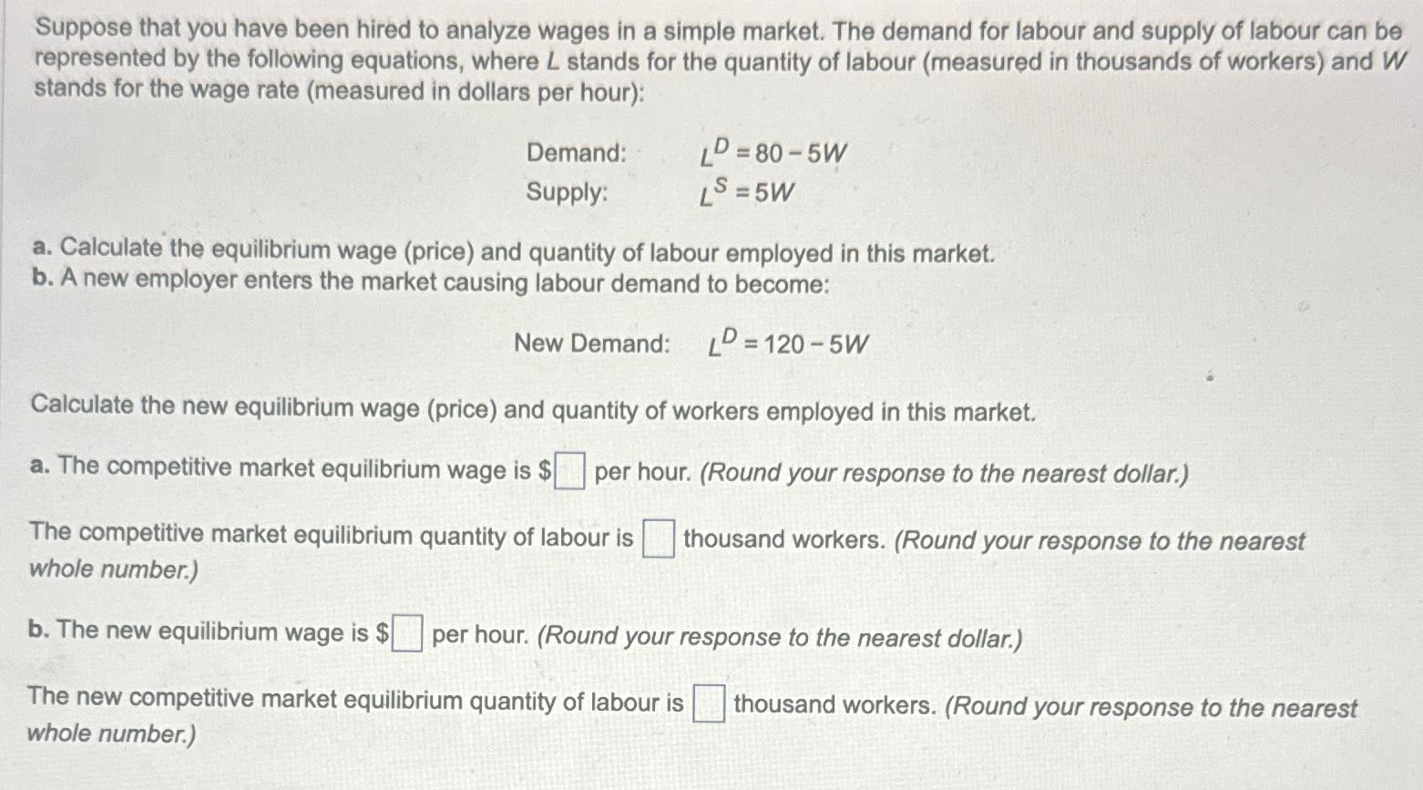 Solved Suppose that you have been hired to analyze wages in | Chegg.com