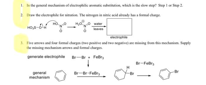 Solved 1. In the general mechanism of electrophilic aromatic | Chegg.com