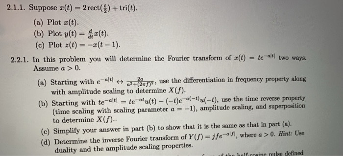 Solved 2.1.1. Suppose ä(t) = 2 rect() + tri(t). (a) Plot | Chegg.com
