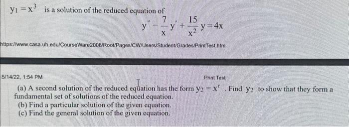 Solved y1=x3 is a solution of the reduced equation of | Chegg.com