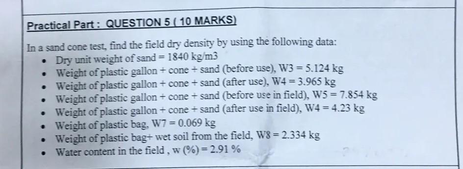 Solved Practical Part: QUESTION 5 (10 MARKS) In a sand cone | Chegg.com