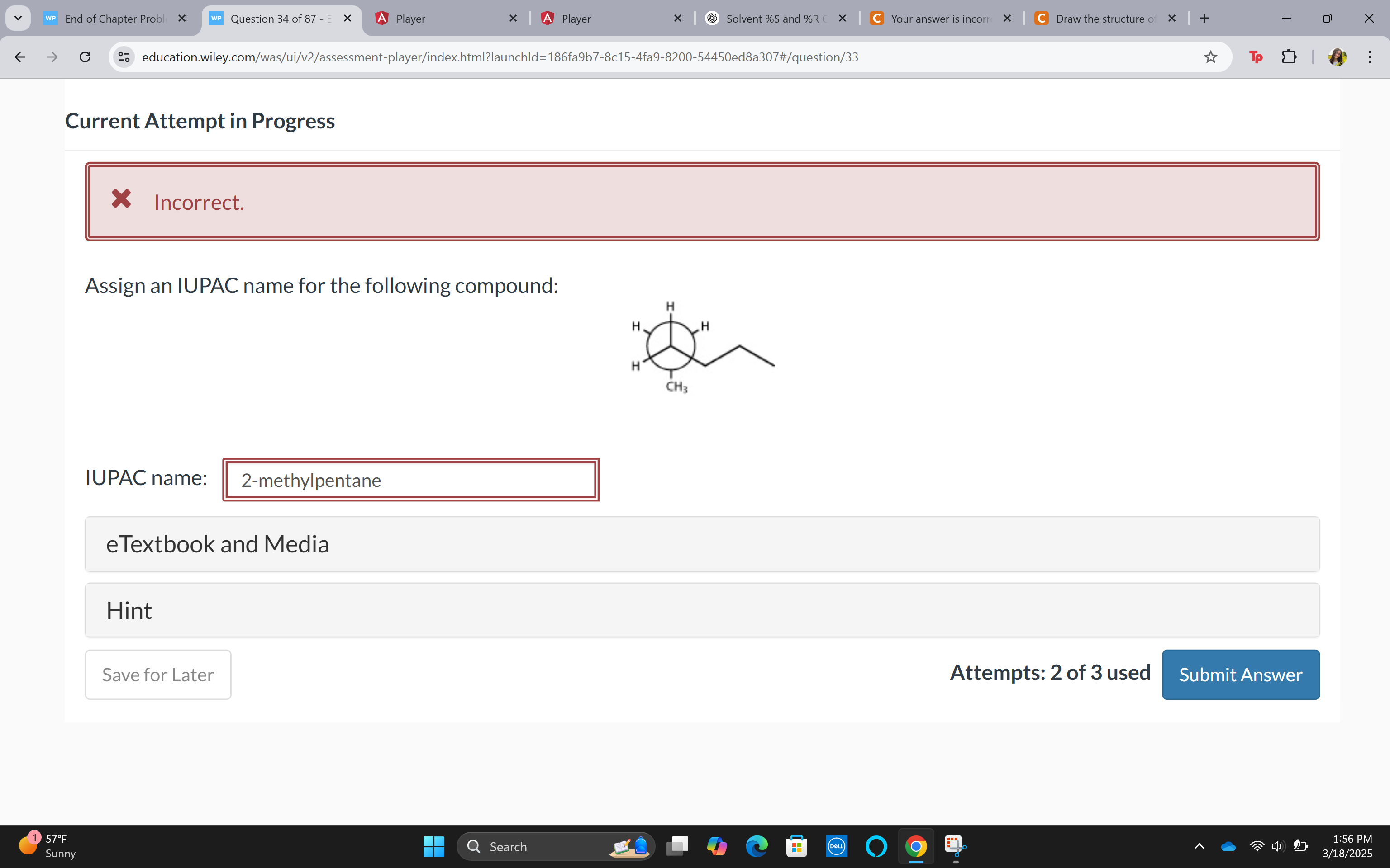 X ﻿Incorrect.Assign an ﻿IUPAC name for the following | Chegg.com