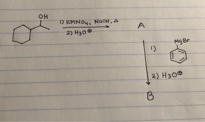 Solved он 1 KMNO4, NaOH, A 2) How A Mg Br. 1) а) Hзо® В | Chegg.com