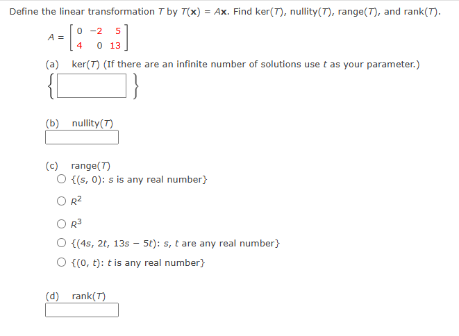 Solved Define the linear transformation T by T(x) = Ax. | Chegg.com