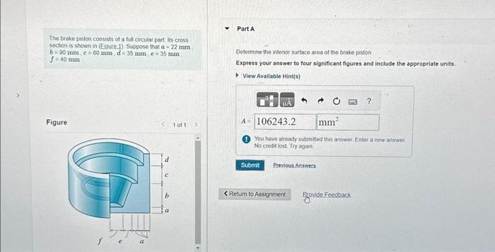 Solved The brake piston consists of a full circulaz part its | Chegg.com