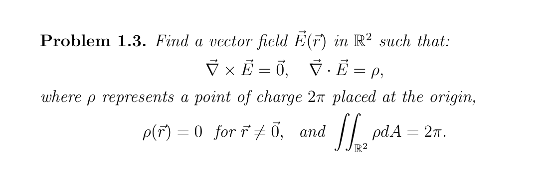 Solved Problem 1.3. ﻿Find a vector field vec(E)(vec(r)) ﻿in | Chegg.com