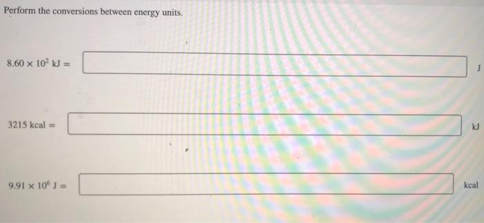 Solved Perform the conversions between energy units. 8.60 x | Chegg.com