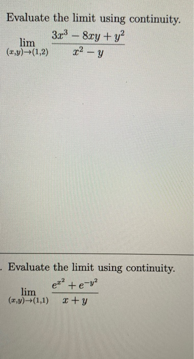 Solved Evaluate the limit using continuity. 3.03 - 8xy + y2 | Chegg.com
