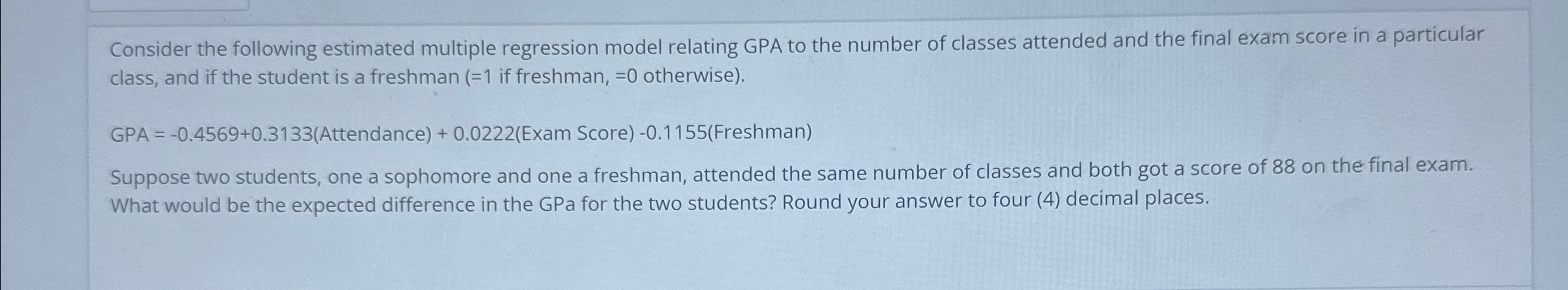 Solved Consider the following estimated multiple regression | Chegg.com