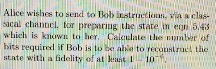 Solved Alice wishes to send to Bob instructions, via a clas- | Chegg.com
