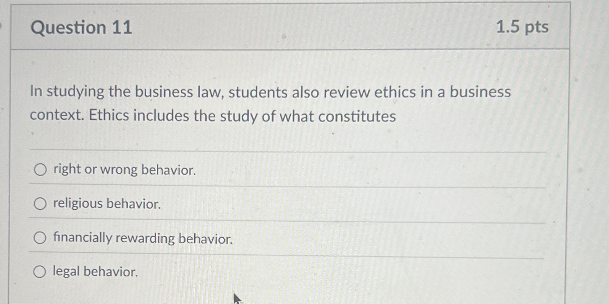 Solved Question 111.5 ﻿ptsIn studying the business law, | Chegg.com