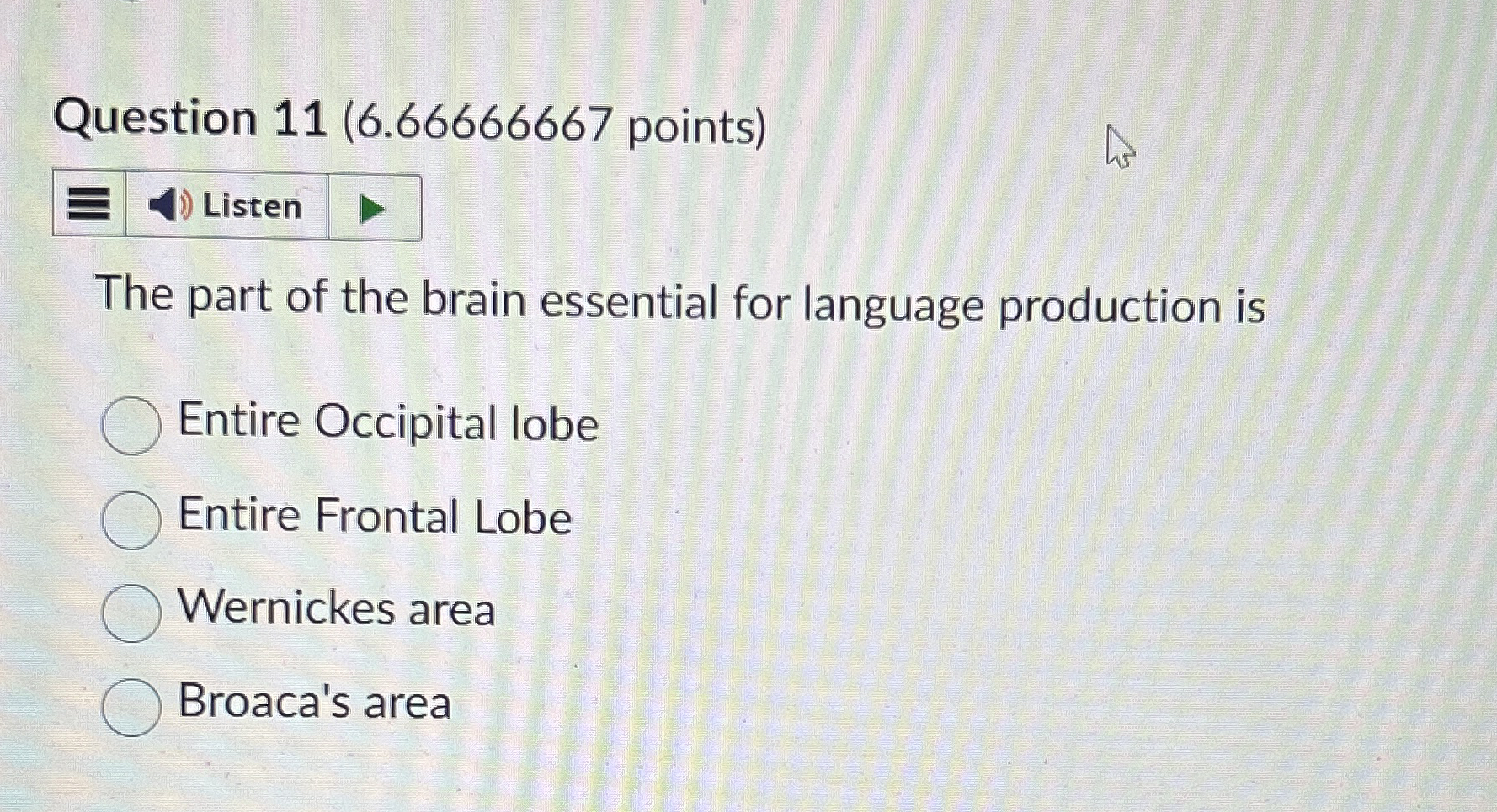 Solved Question 11 (6.66666667 ﻿points)The part of the brain | Chegg.com
