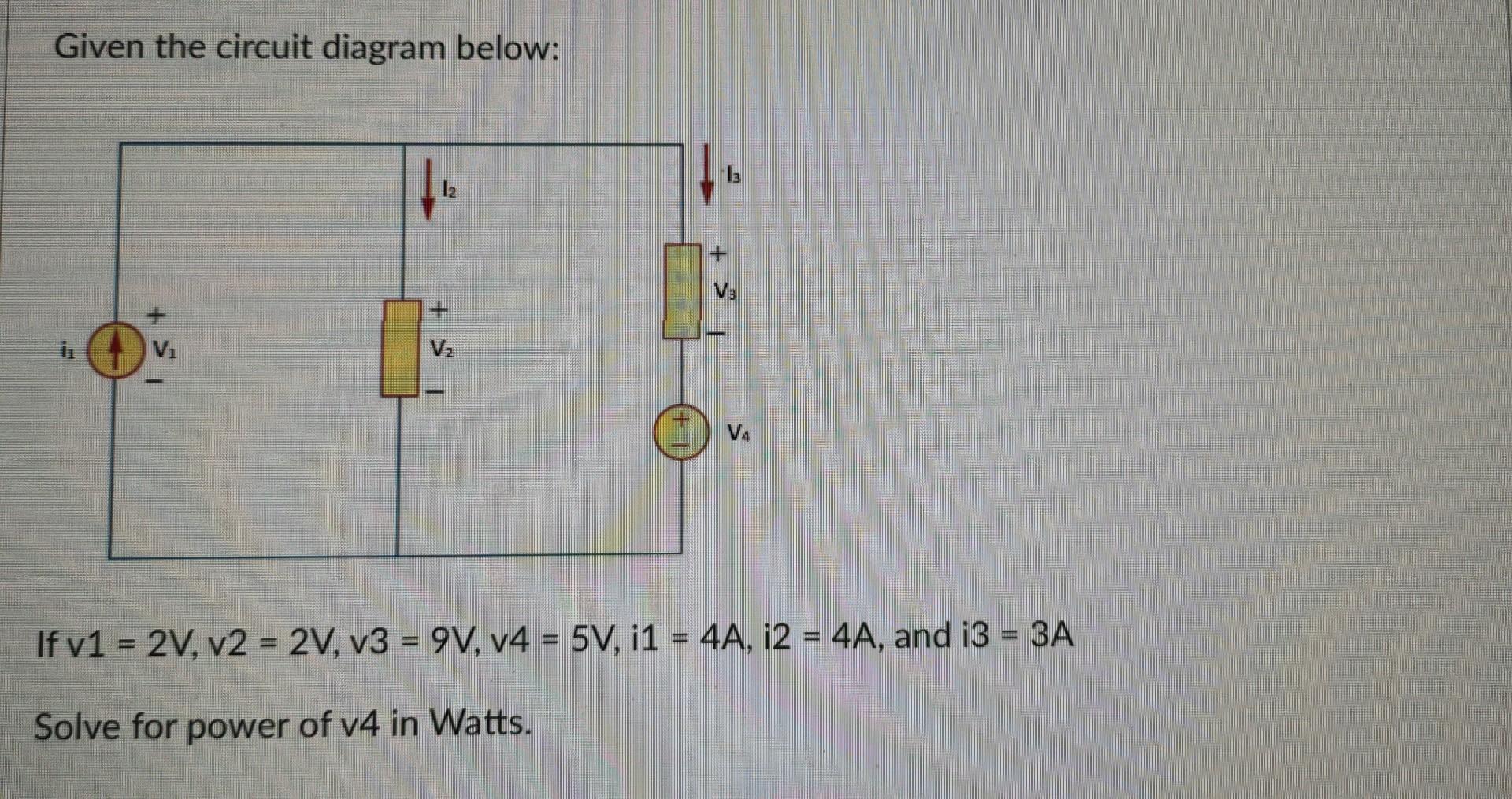 Solved Given the circuit diagram below: If v1=2 V,v2=2 | Chegg.com