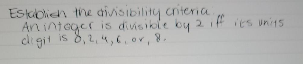 Solved Establish the divisibility criteria An integer is | Chegg.com