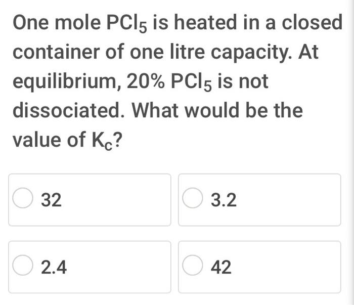 Solved One mole PCl5 is heated in a closed container of one | Chegg.com