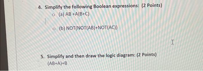 Solved 4. Simplify the following Boolean expressions: (2 | Chegg.com