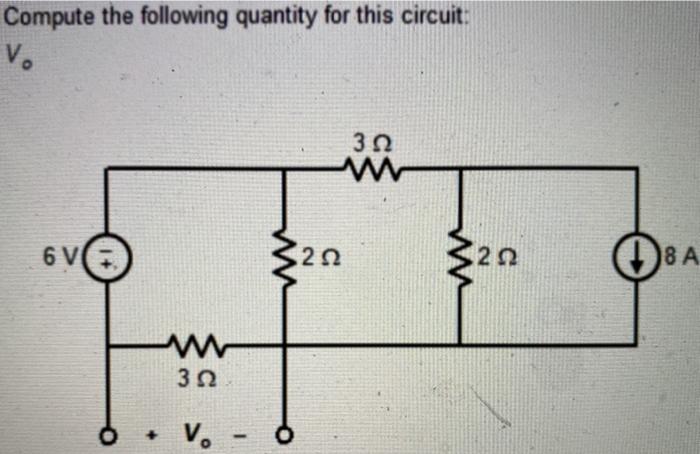 Solved Compute the following quantity for this circuit: vo | Chegg.com