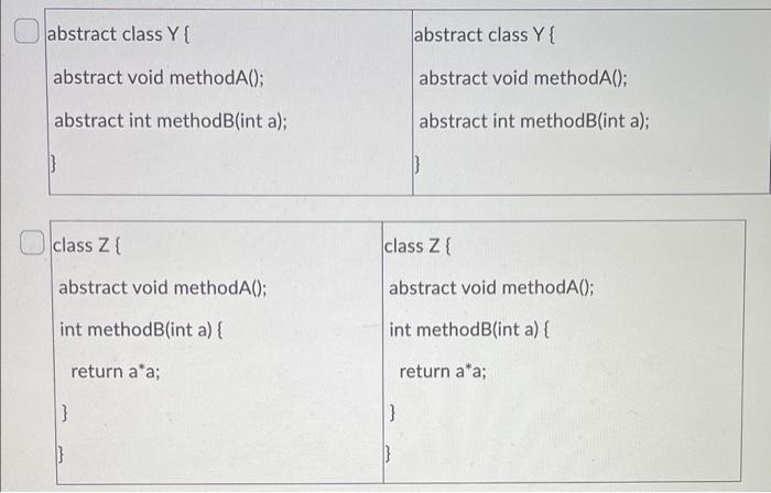 Solved Which of the following are valid abstract classes? | Chegg.com