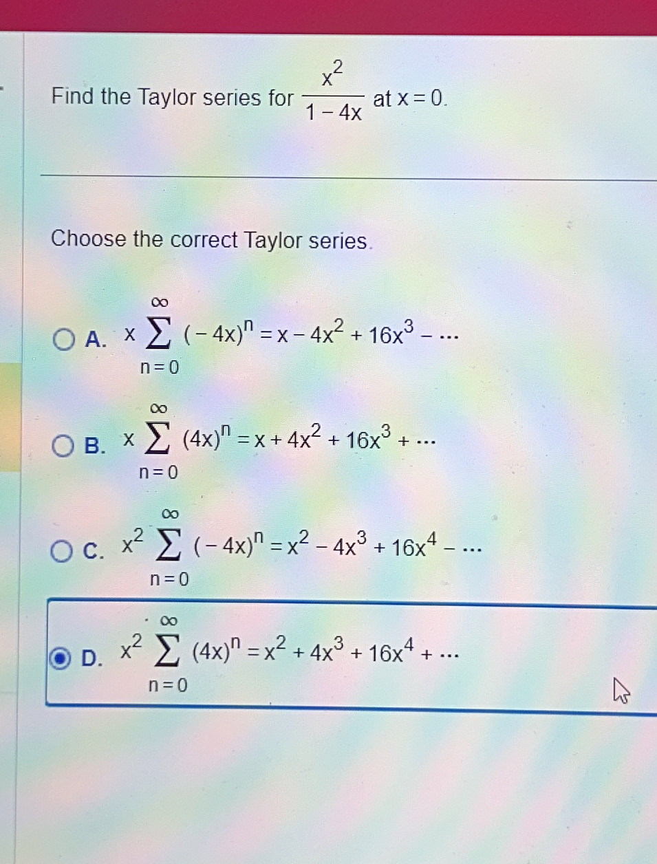 Find The Taylor Series For X21 4x ﻿at X0choose The 