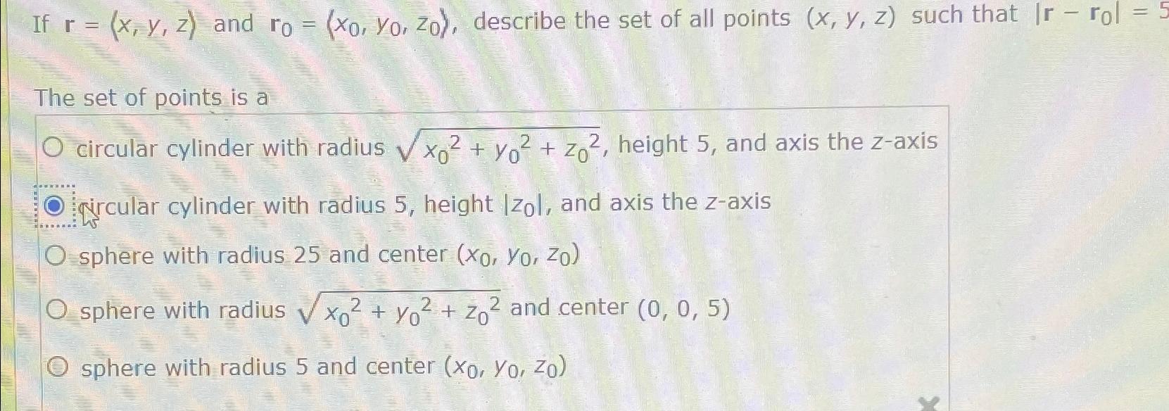 Solved If r=(:x,y,z:) ﻿and r0=(:x0,y0,z0:), ﻿describe the | Chegg.com