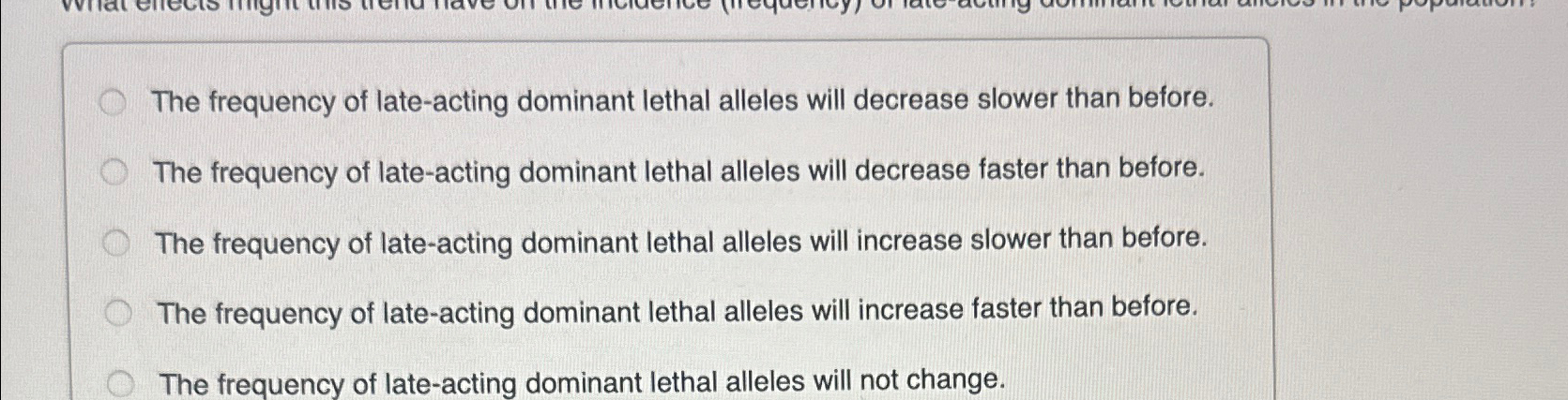 Solved The frequency of late-acting dominant lethal alleles | Chegg.com