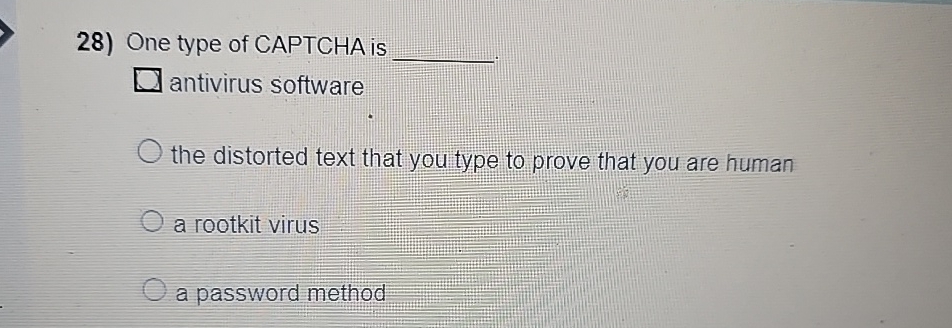 Solved One type of CAPTCHA isantivirus softwarethe distorted | Chegg.com