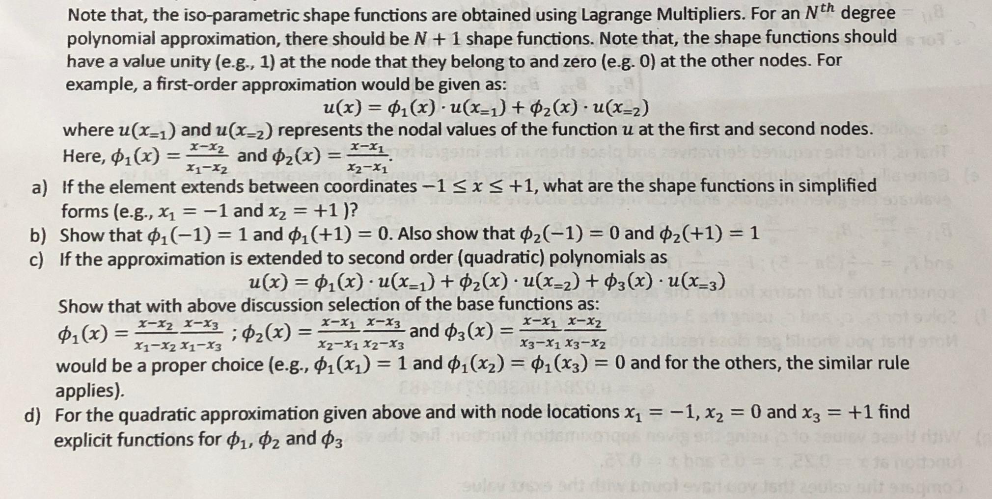 Solved Note that, the iso-parametric shape functions are | Chegg.com