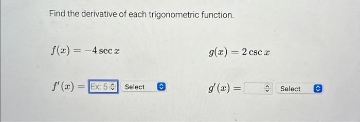 Solved Find the derivative of each trigonometric function. | Chegg.com
