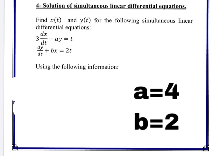 Solved 4- Solution of simultaneous linear differential | Chegg.com